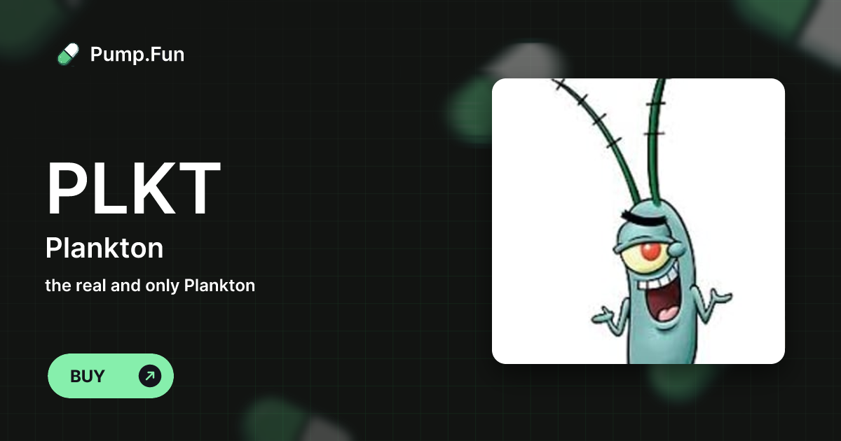 Plankton (PLKT) - Pump