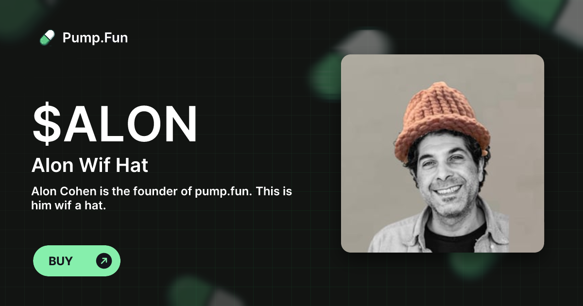 Alon Wif Hat ($ALON) - Pump