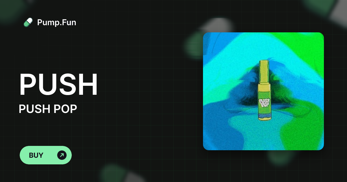 PUSH POP (PUSH) - Pump
