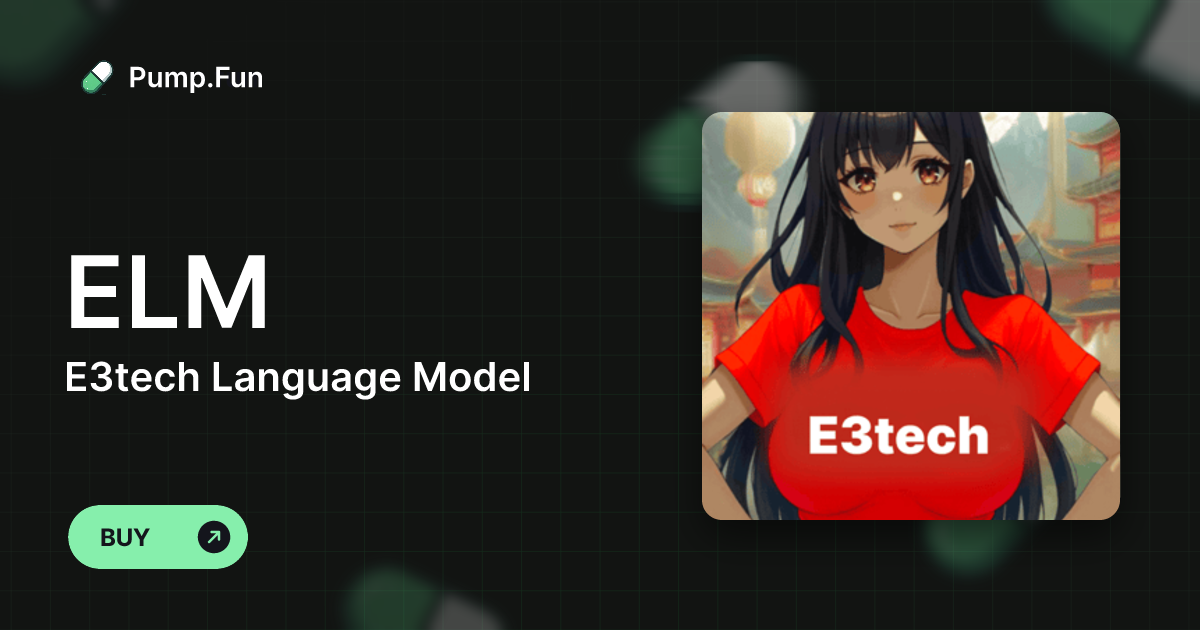 E3tech Language Model (ELM) - Pump