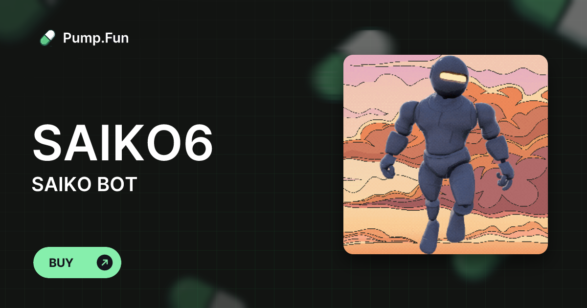 SAIKO BOT (SAIKO6) - Pump