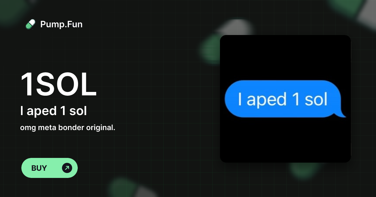 I aped 1 sol (1SOL) - Pump