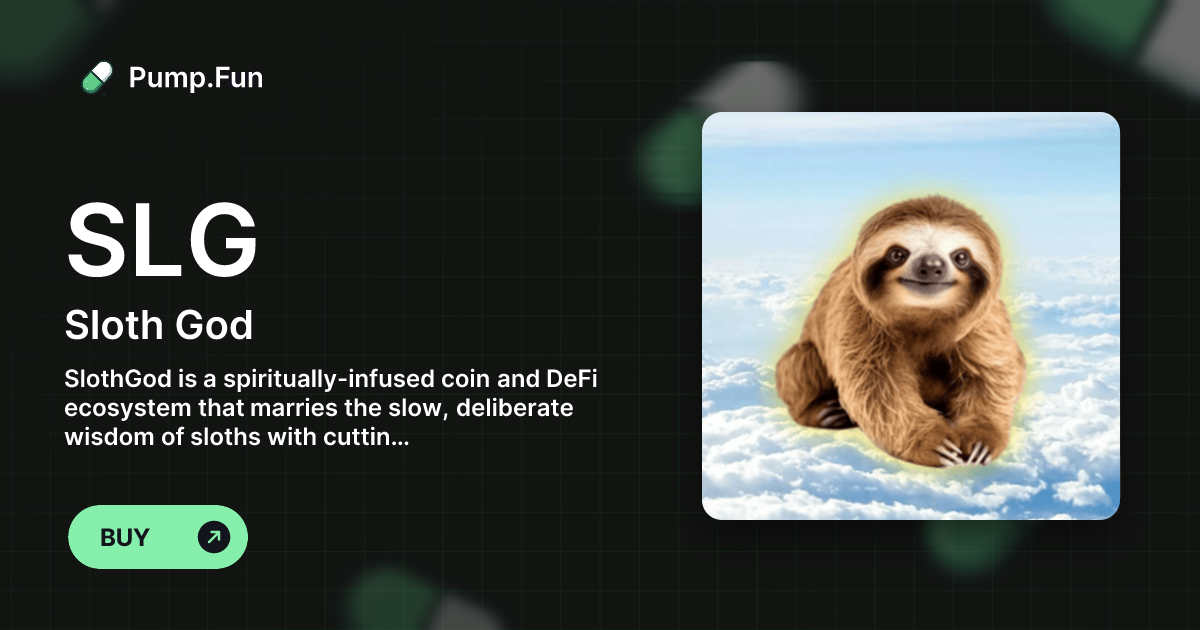 Sloth God (SLG) - Pump