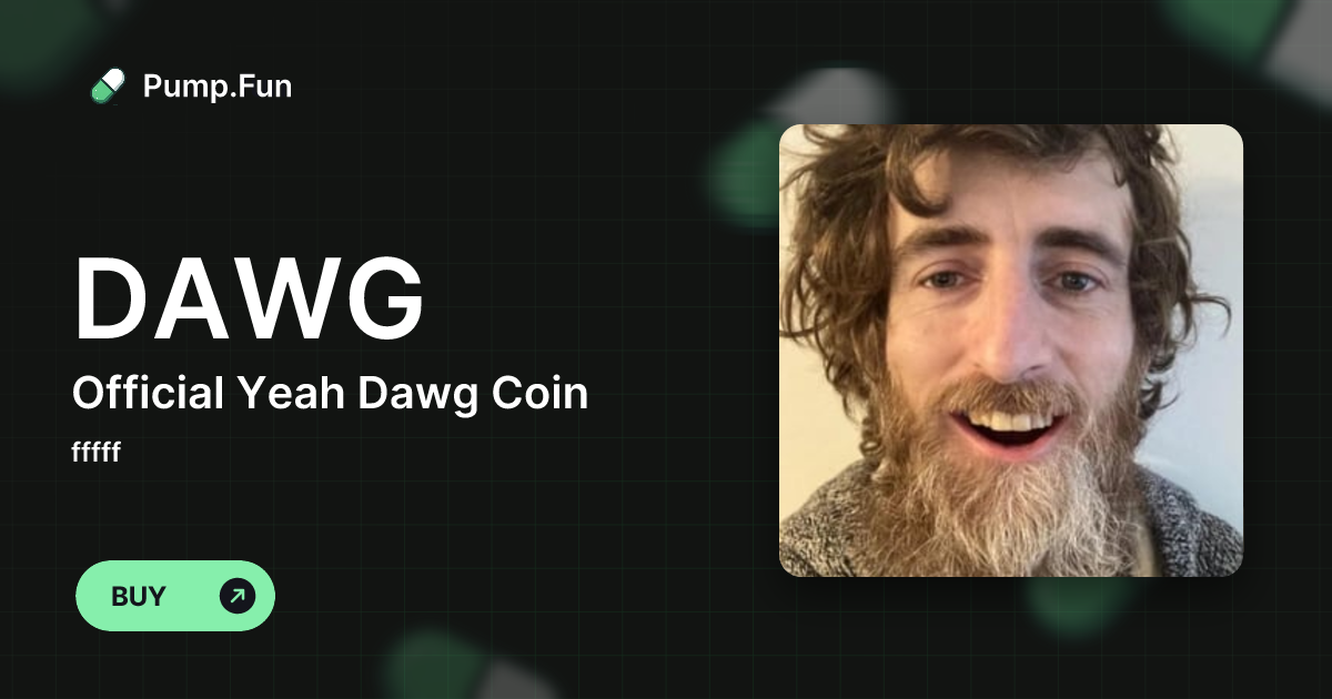 Official Yeah Dawg Coin (DAWG) - Pump
