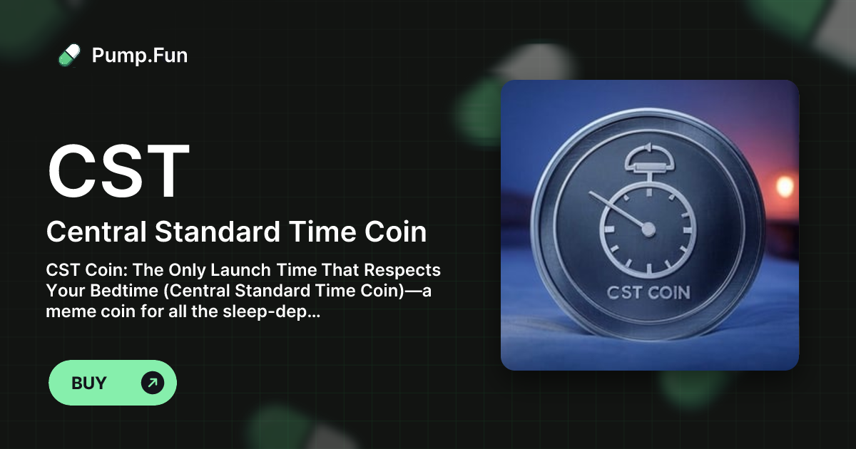 Central Standard Time Coin (CST) - Pump