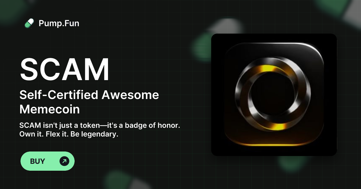 Self-Certified Awesome Memecoin (SCAM) - Pump
