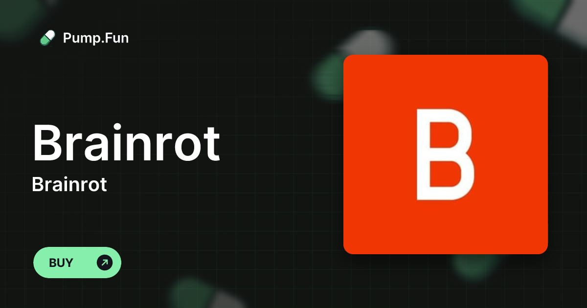 Brainrot (Brainrot) - Pump