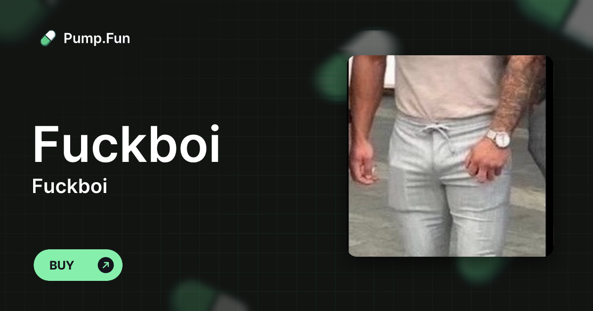 Fuckboi (Fuckboi) - Pump