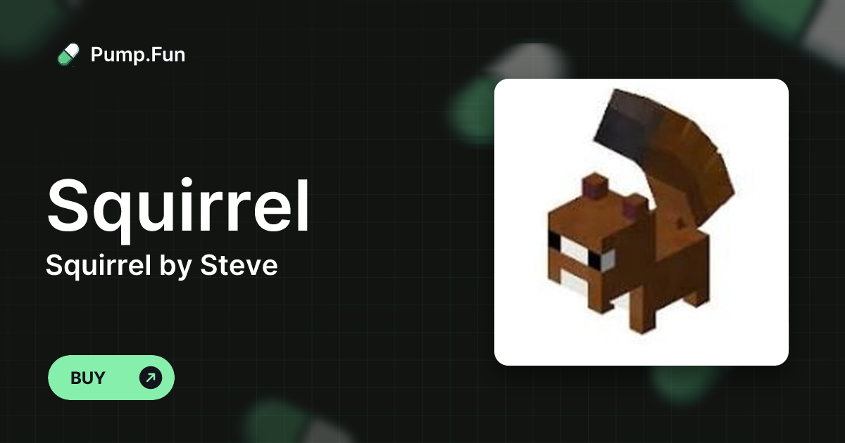 Squirrel by Steve (Squirrel) - Pump