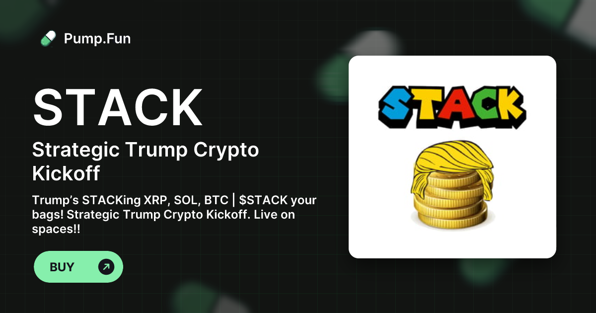 Strategic Trump Crypto Kickoff (STACK) - Pump