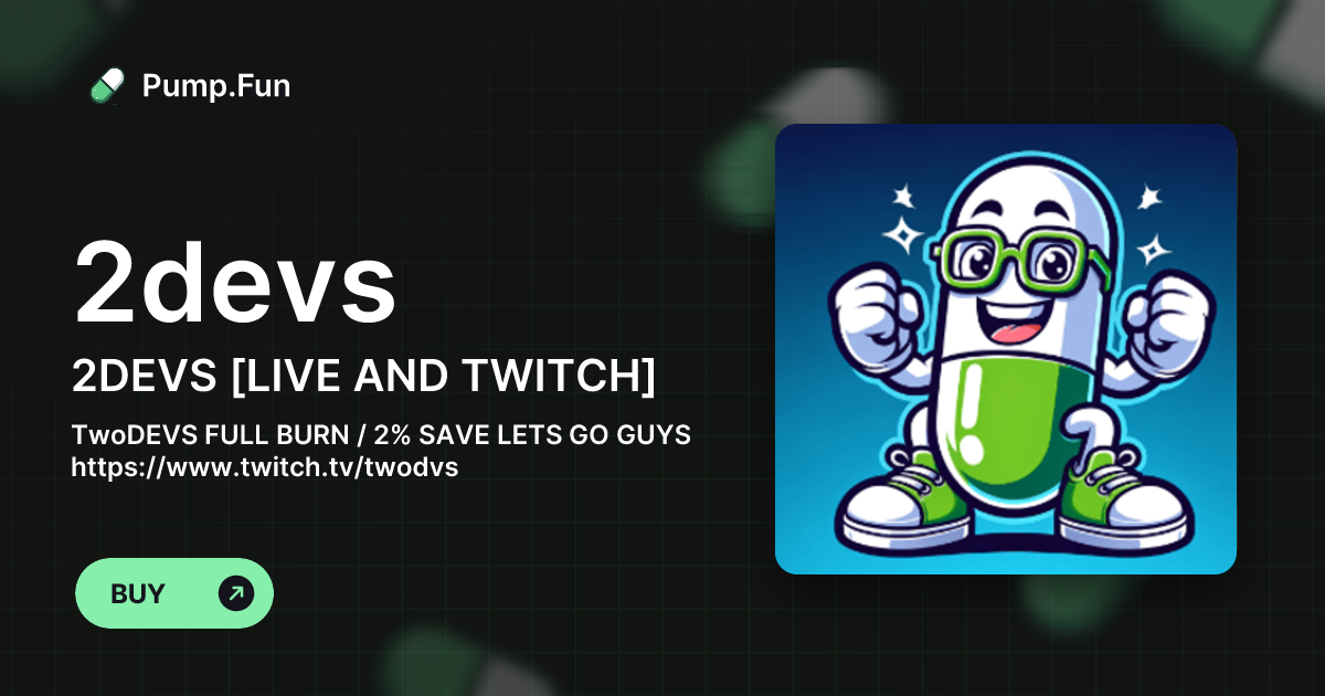 2DEVS [LIVE AND TWITCH] (2devs) - Pump