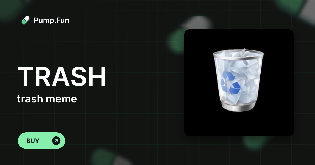 trash meme (TRASH) - Pump