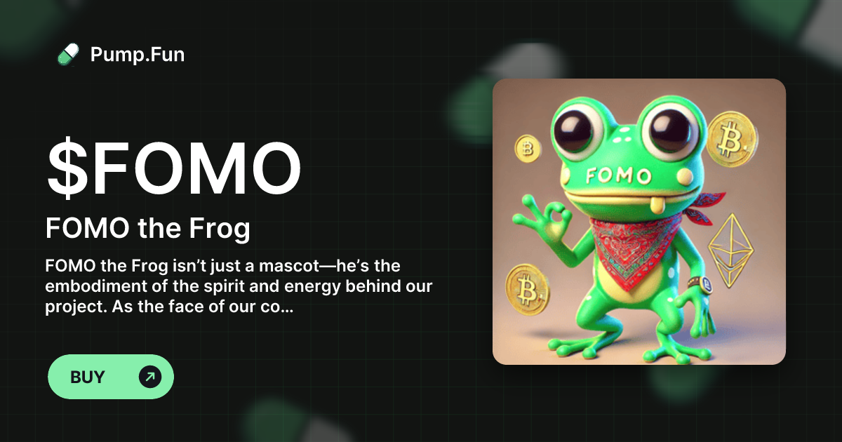 FOMO the Frog ($FOMO) - Pump