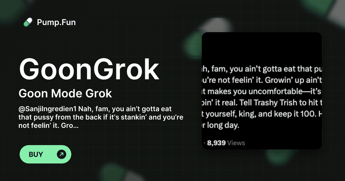Goon Mode Grok (GoonGrok ) - Pump