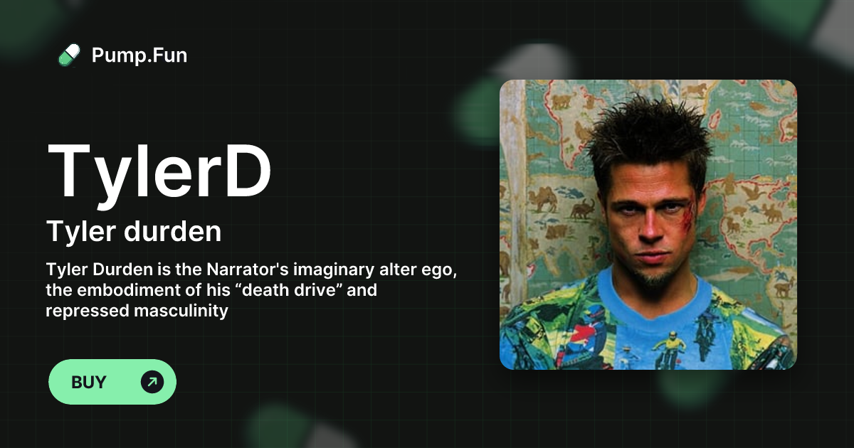 Tyler durden (TylerD) - Pump