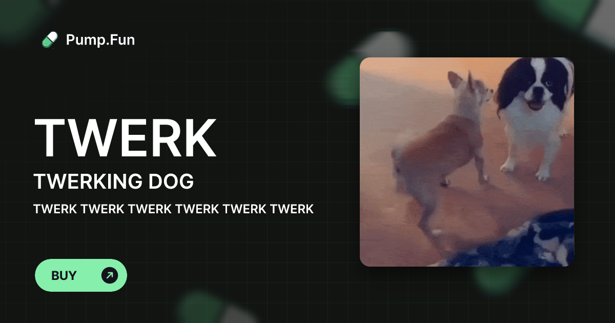 TWERKING DOG (TWERK) - Pump