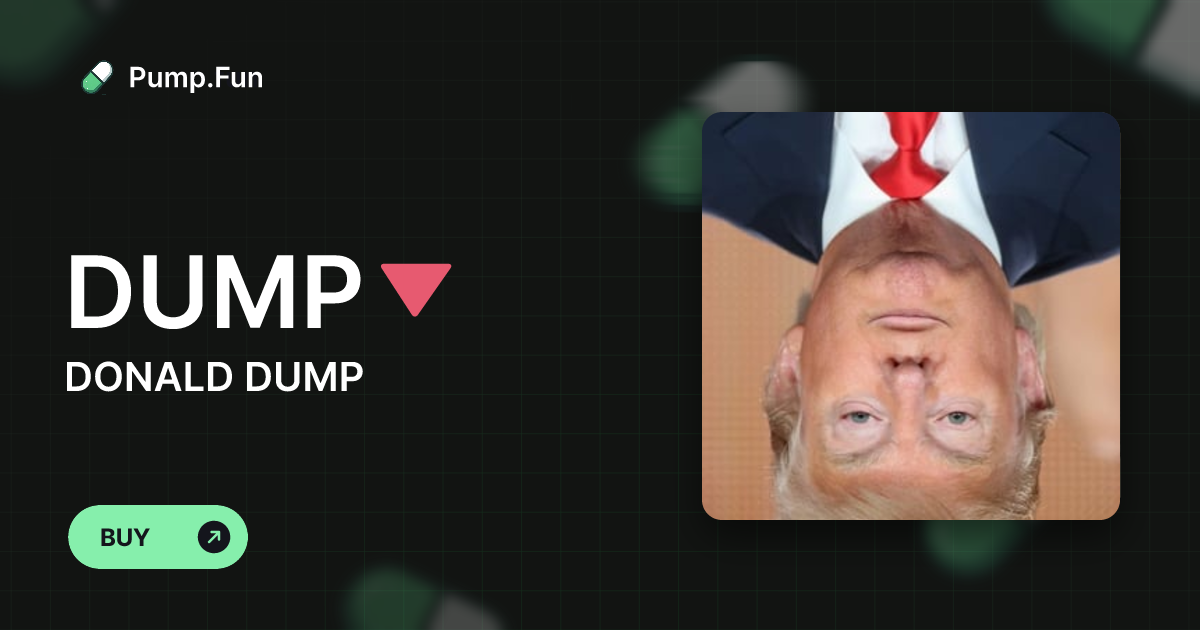 DONALD DUMP (DUMP🔻) - Pump