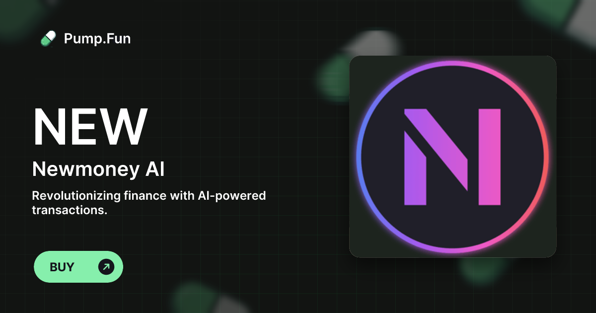 Newmoney AI (NEW) - Pump