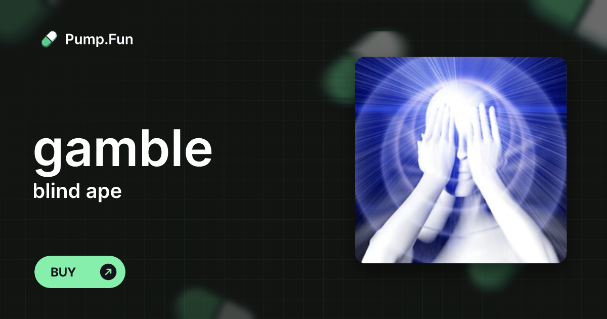 blind ape (gamble) - Pump