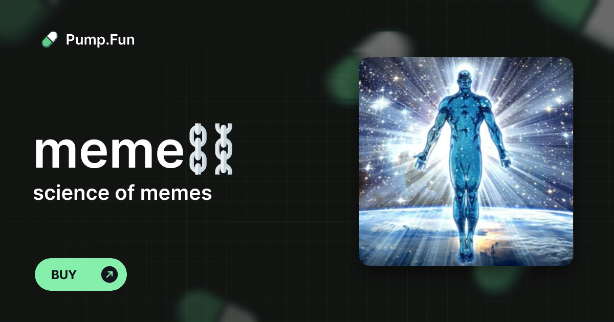 science of memes (meme⛓️) - Pump