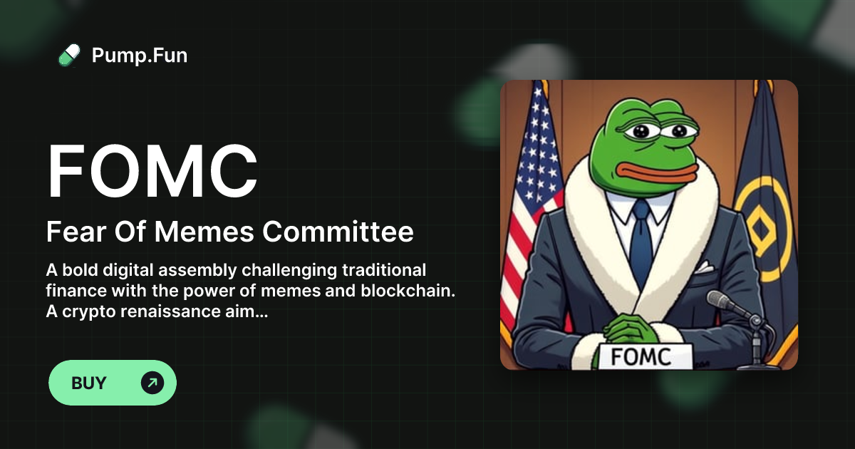 Fear Of Memes Committee (FOMC) - Pump