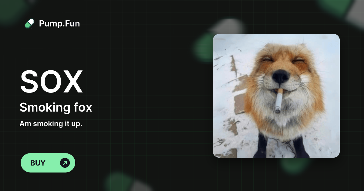 Smoking fox (SOX) - Pump