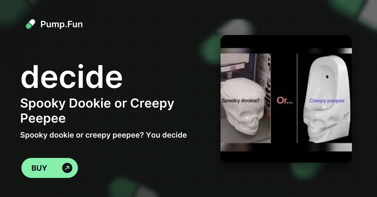 Spooky Dookie or Creepy Peepee (decide) - Pump