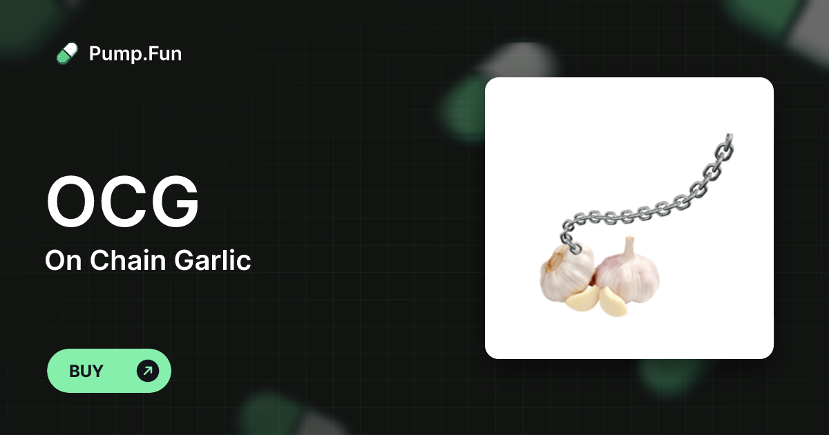 On Chain Garlic (OCG) - Pump
