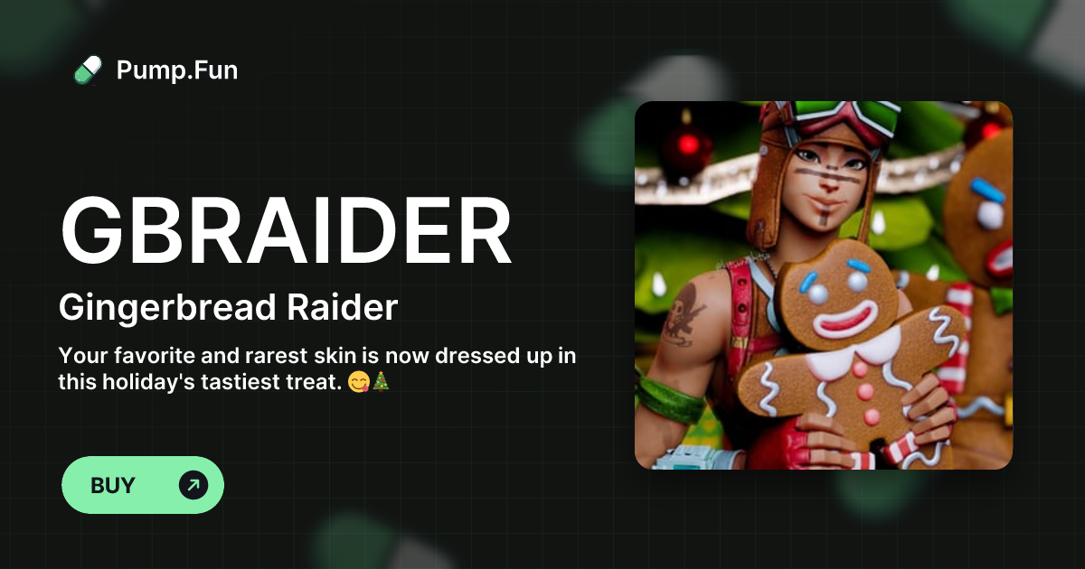 Gingerbread Raider (GBRAIDER) - Pump