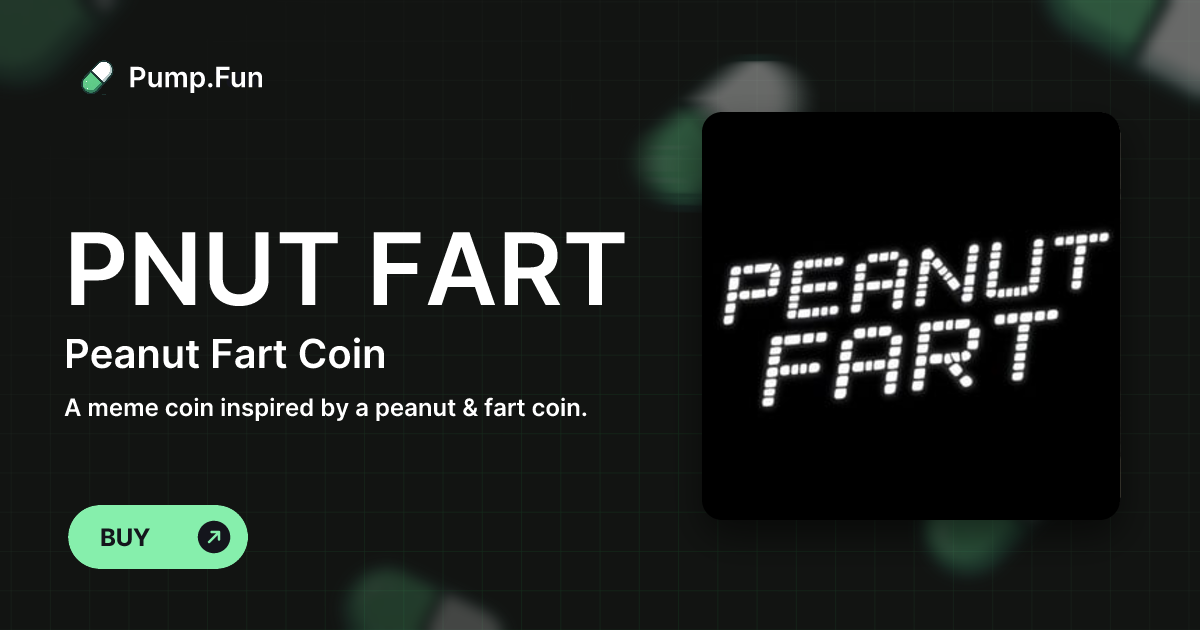 Peanut Fart Coin (PNUT FART) - Pump