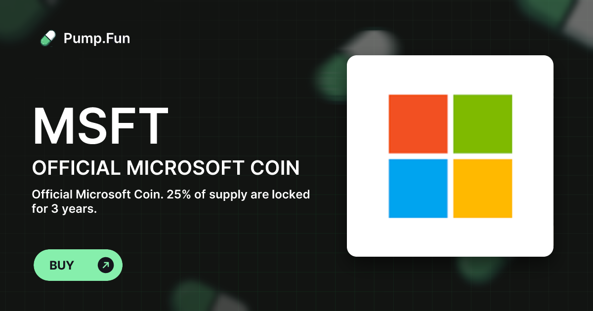 OFFICIAL MICROSOFT COIN (MSFT) - Pump