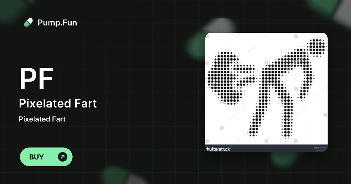 Pixelated Fart (PF) - Pump