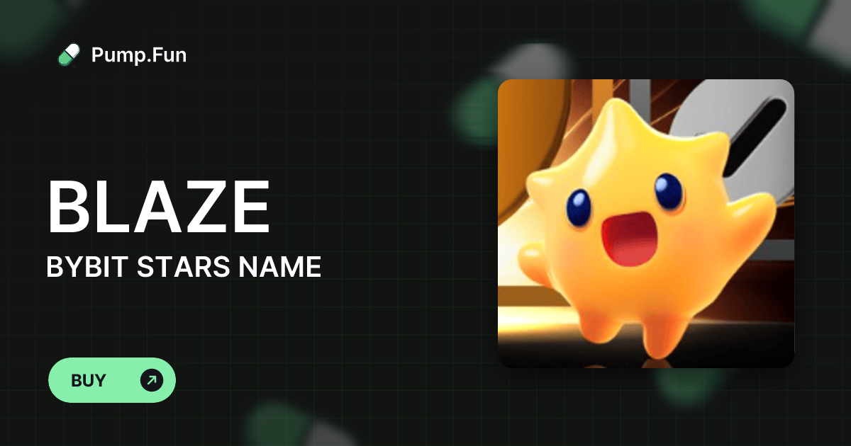 BYBIT STARS NAME (BLAZE) - Pump
