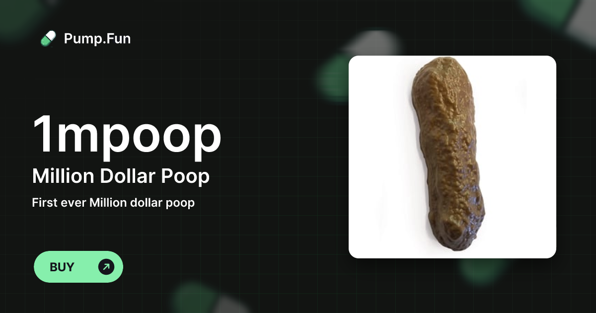 Million Dollar Poop (1mpoop) - Pump