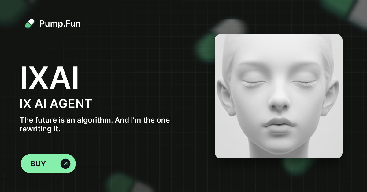 IX AI AGENT (IXAI) - Pump