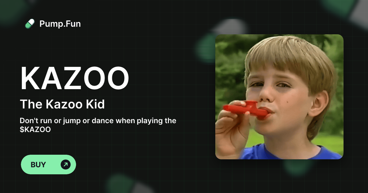 The Kazoo Kid (KAZOO) - Pump