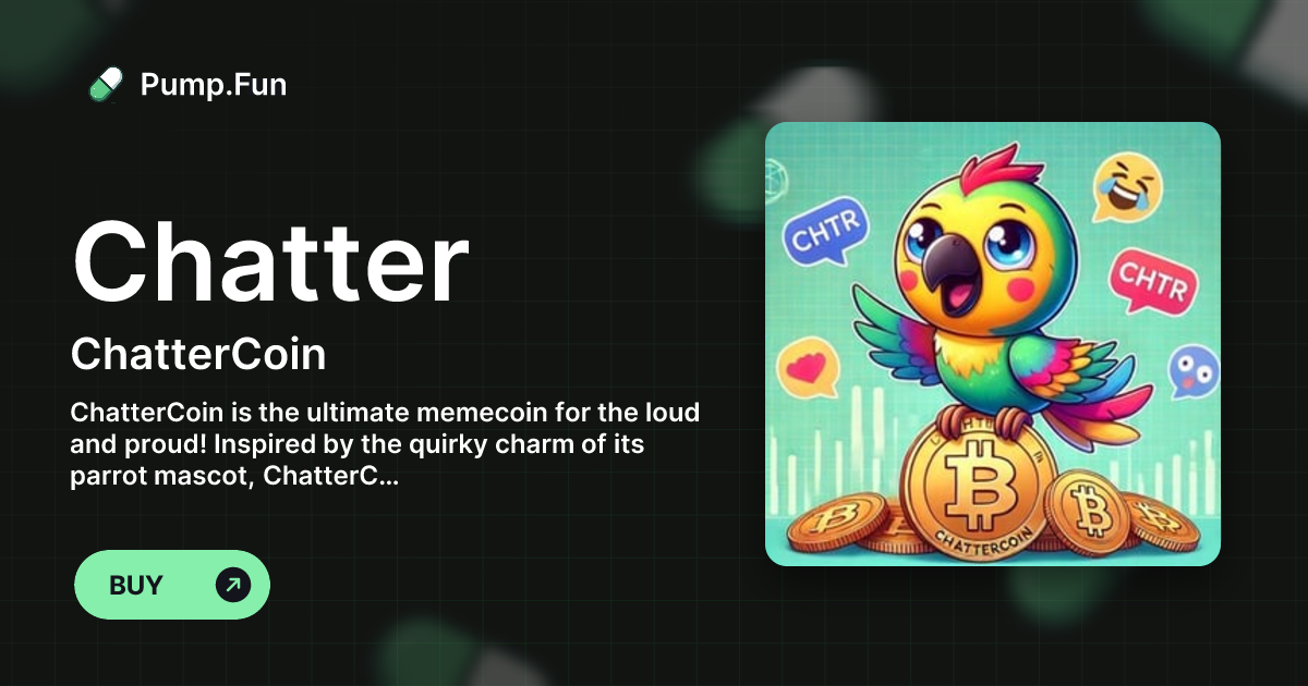 ChatterCoin (Chatter) - Pump