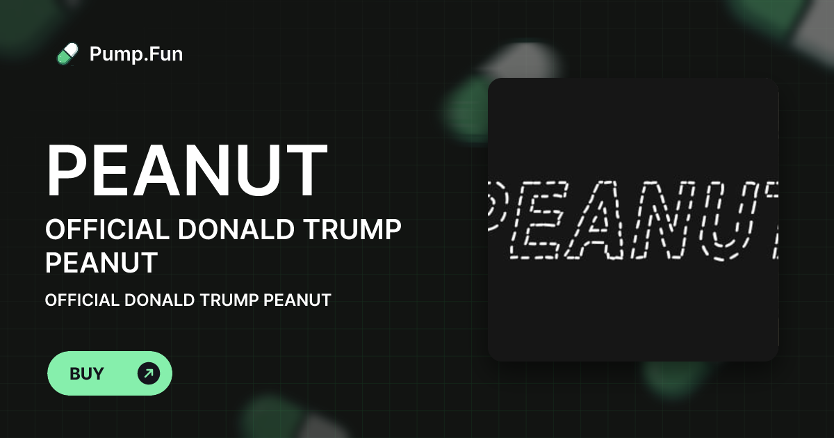 OFFICIAL DONALD TRUMP PEANUT (PEANUT) - Pump