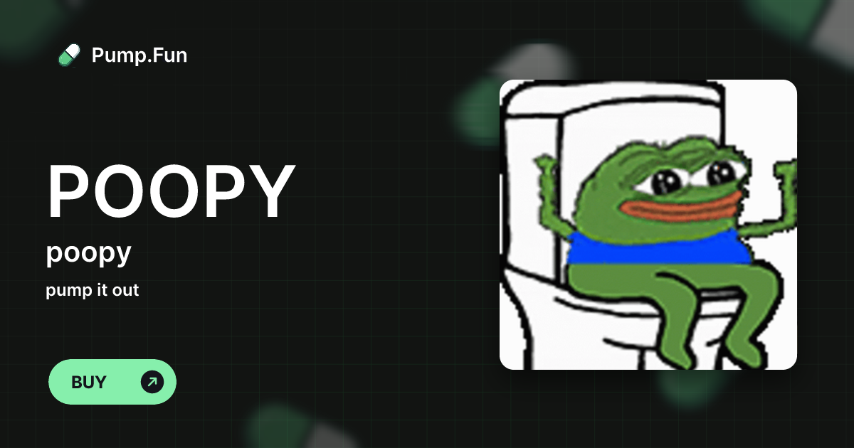 poopy (POOPY) - Pump