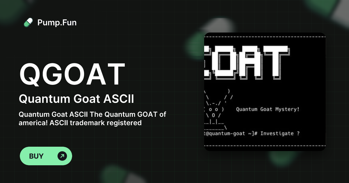 Quantum Goat ASCII (QGOAT) - Pump