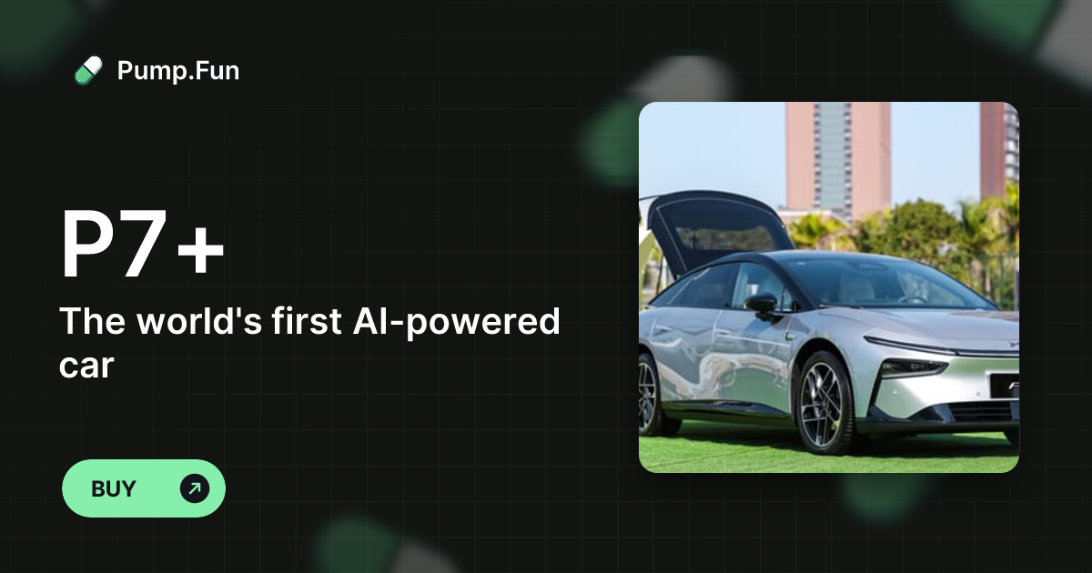 The world's first AI-powered car (P7+) - Pump