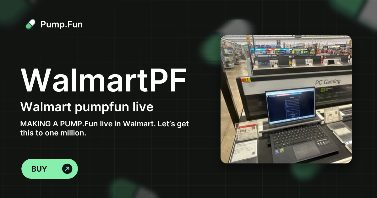 Walmart pumpfun live (WalmartPF) - Pump