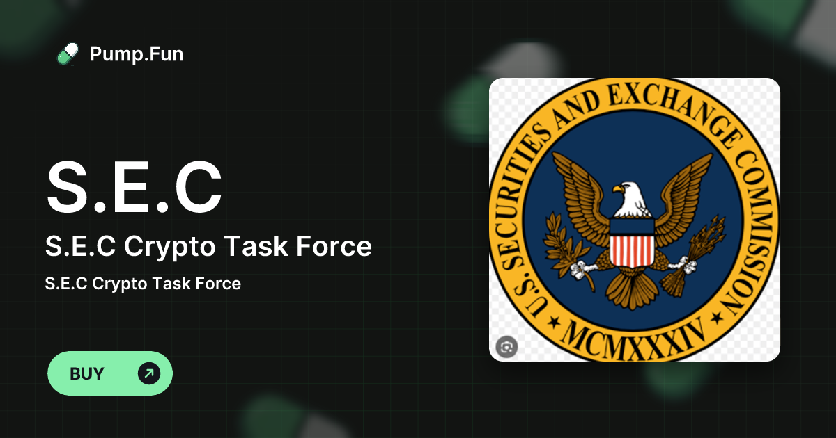 S.E.C Crypto Task Force (S.E.C) - Pump