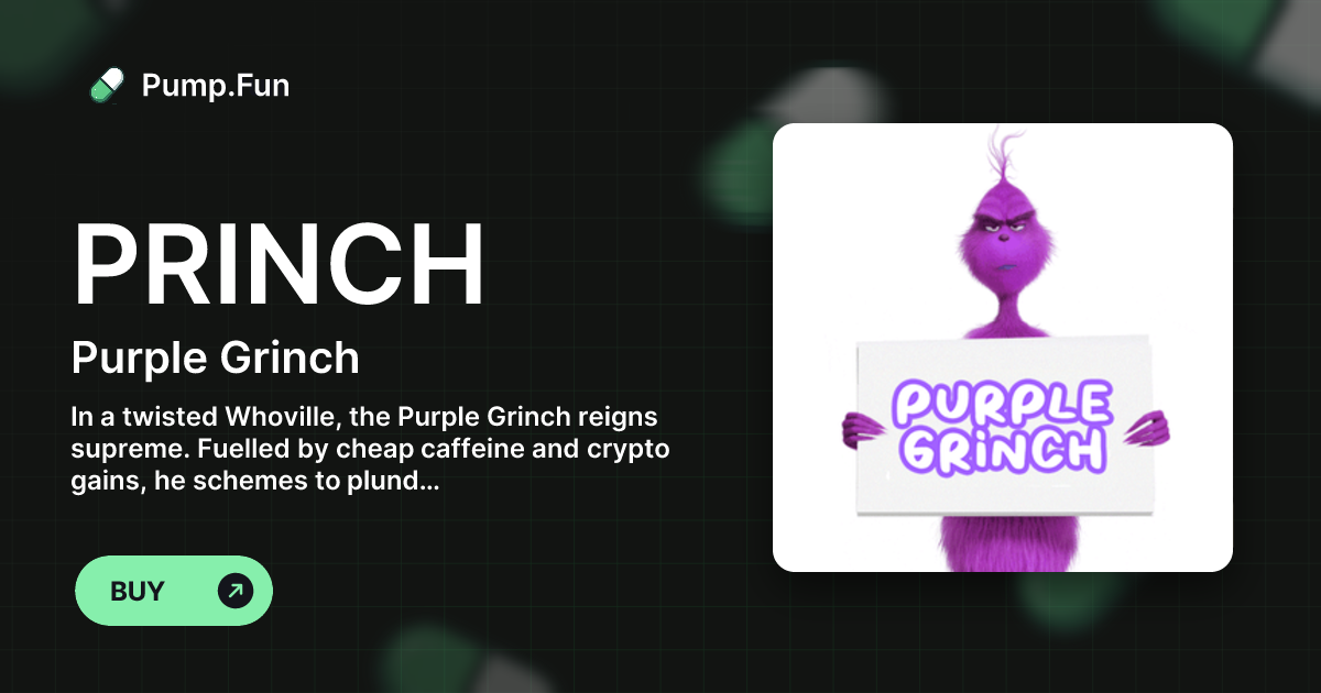 Purple Grinch (PRINCH) - Pump