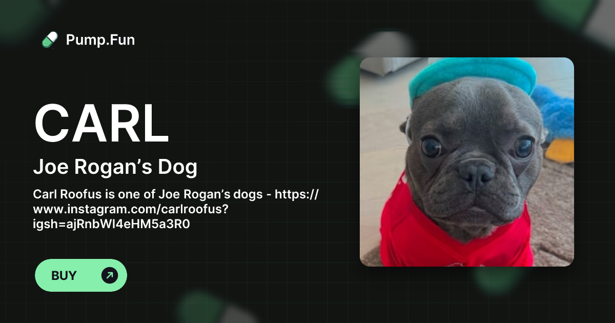 Joe Rogan’s Dog (CARL) - Pump