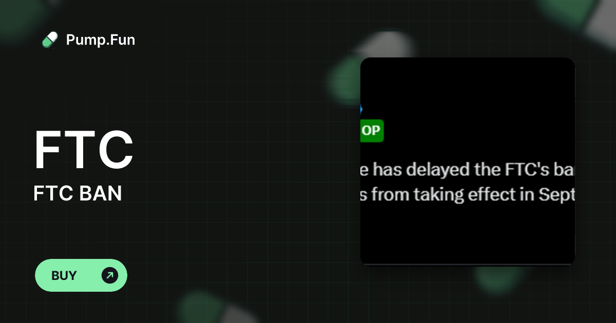 FTC BAN (FTC) - Pump