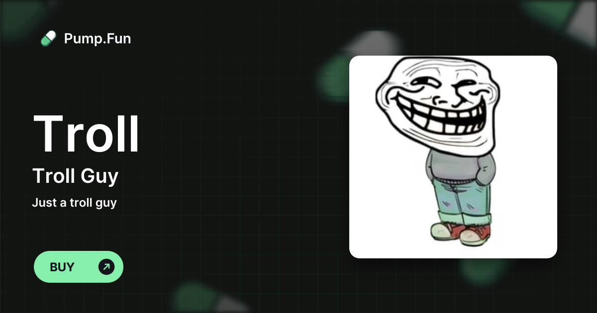 Troll Guy (Troll) - Pump