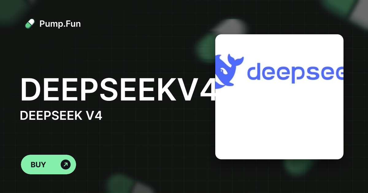 DEEPSEEK V4 (DEEPSEEKV4) - Pump