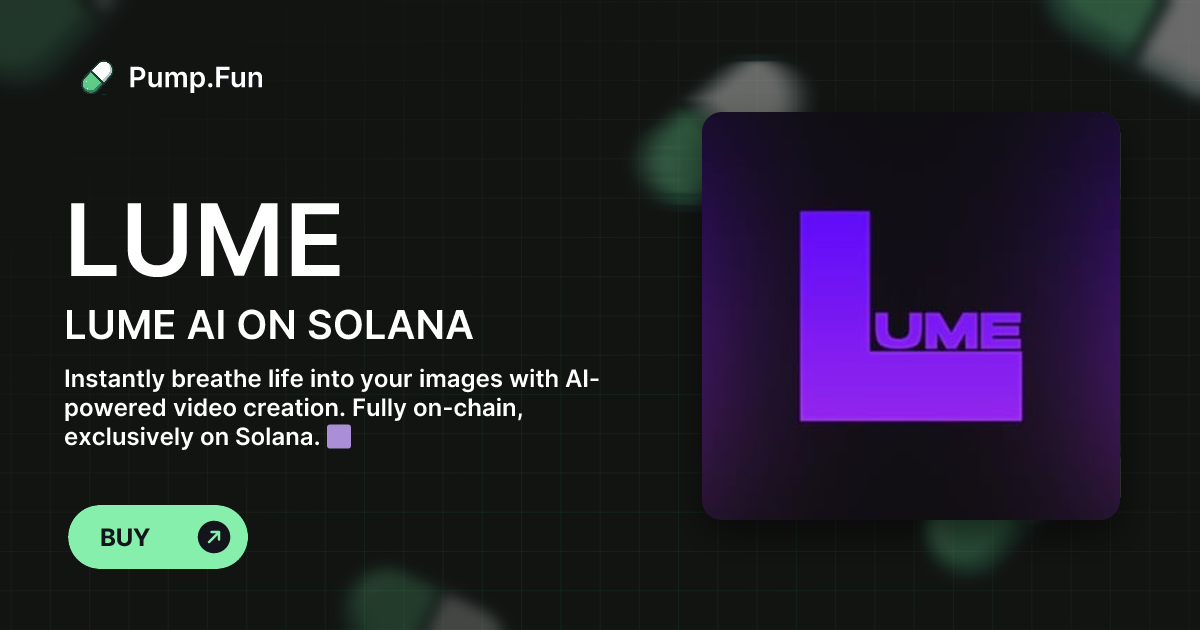 LUME AI ON SOLANA (LUME) - Pump