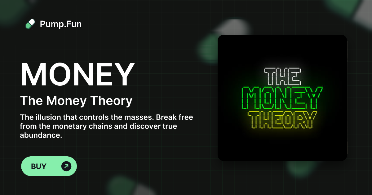 The Money Theory (MONEY) - Pump